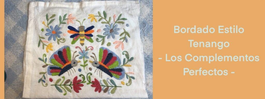 Bordado Estilo Tenango Complementos Perfectos | Club De Bordado